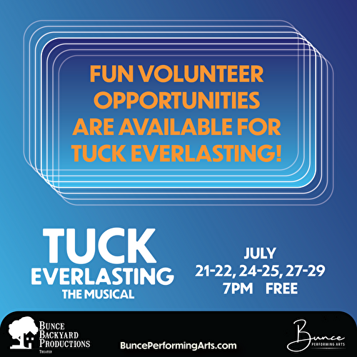 Fun volunteer opportunities are available for Tuck Everlasting.