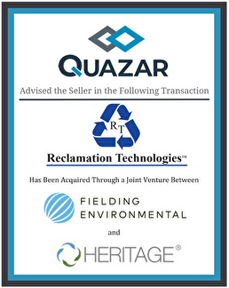 Minneapolis, MN | Quazar Advises Reclamation Technologies, Inc. on its Sale
